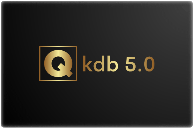 kdb 5.0 – The Roadmap Ahead